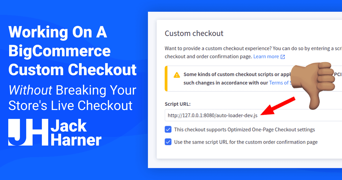 Working On A BigCommerce Custom Checkout Locally | Without Breaking Your Store's Live Checkout ...