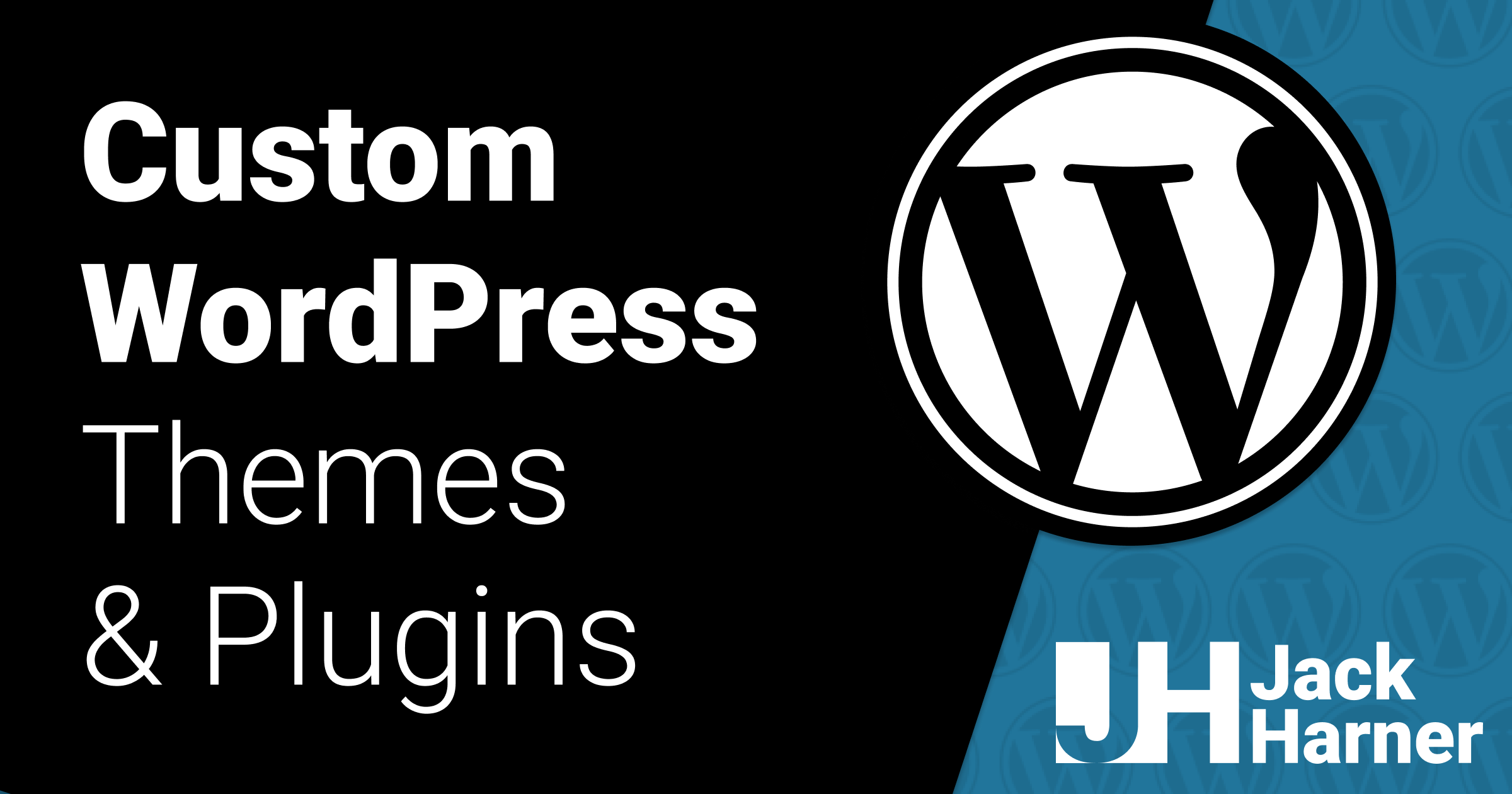 Custom WordPress Themes & Plugins » Jack Harner